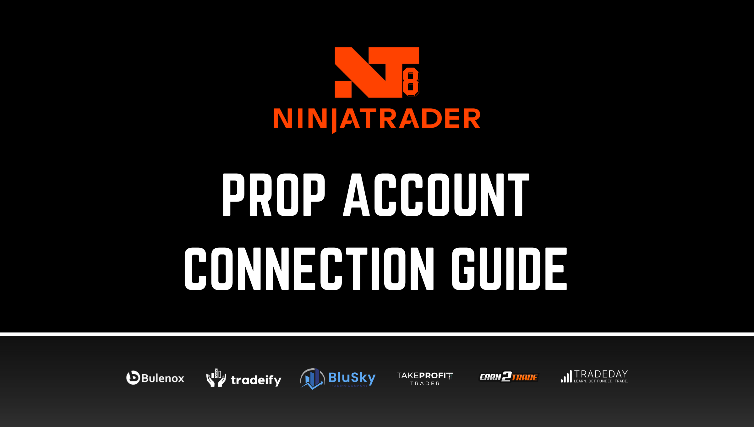 NinjaTrader 8 Connection Guide for Prop Firm Traders