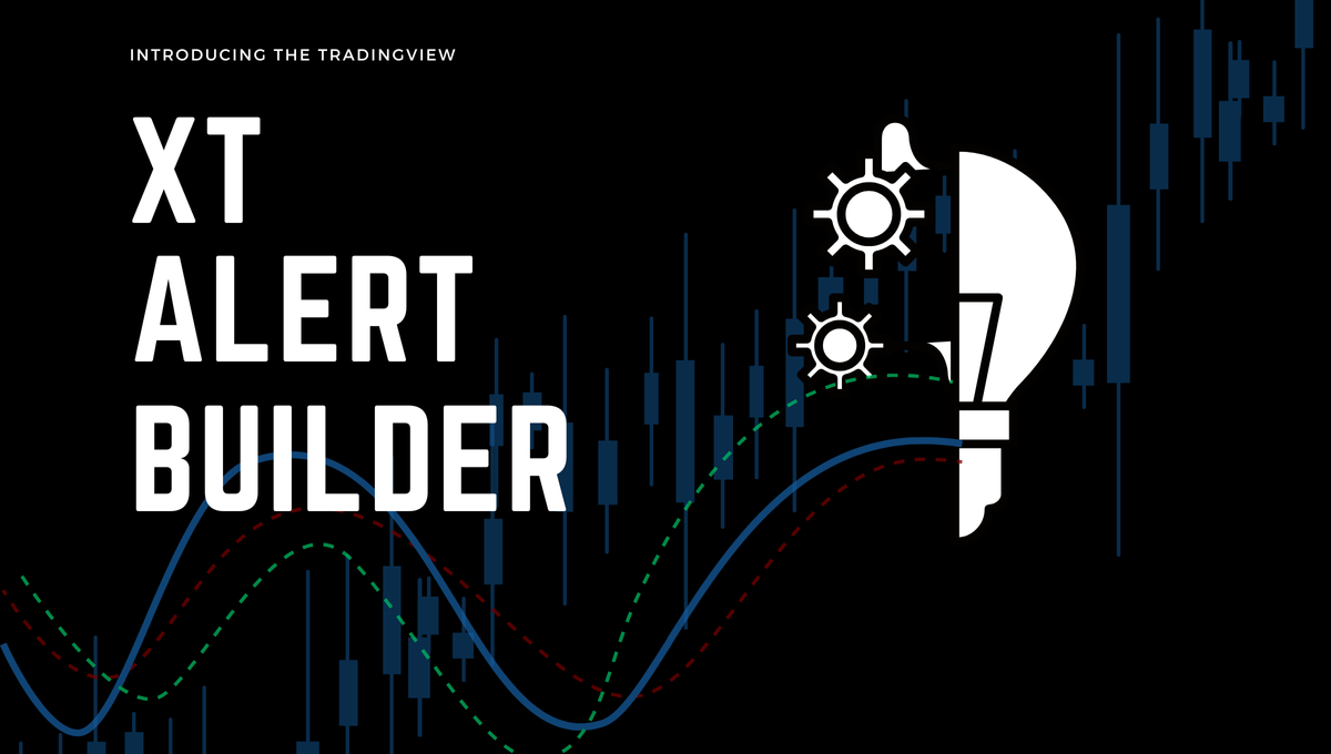 Introducing the XT Alert Builder Strategy on TradingView