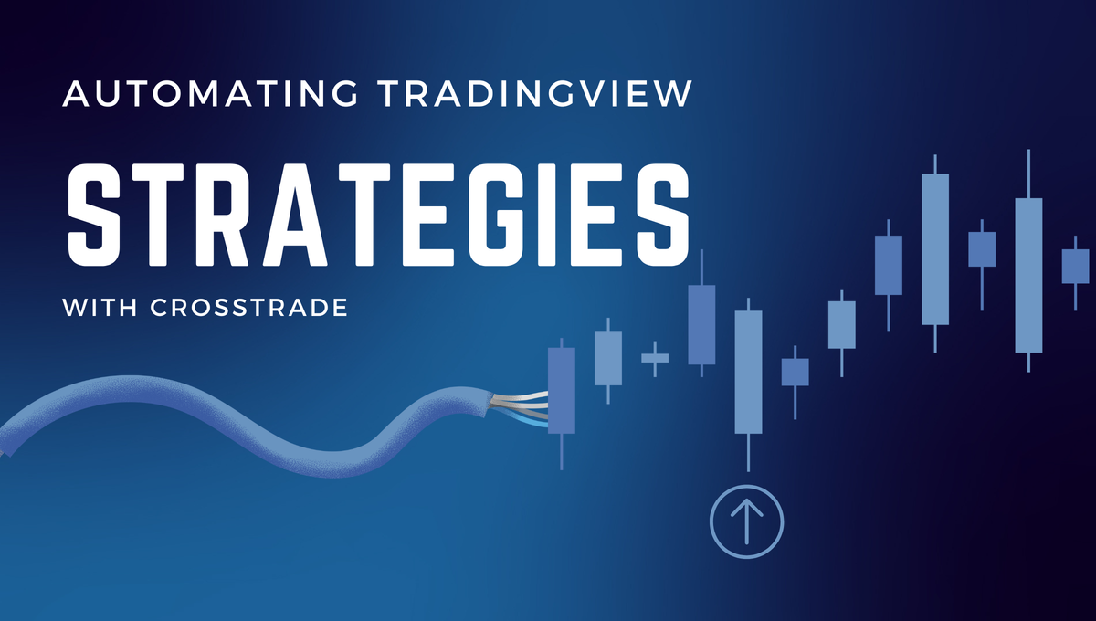 How to Automate TradingView Strategies with CrossTrade