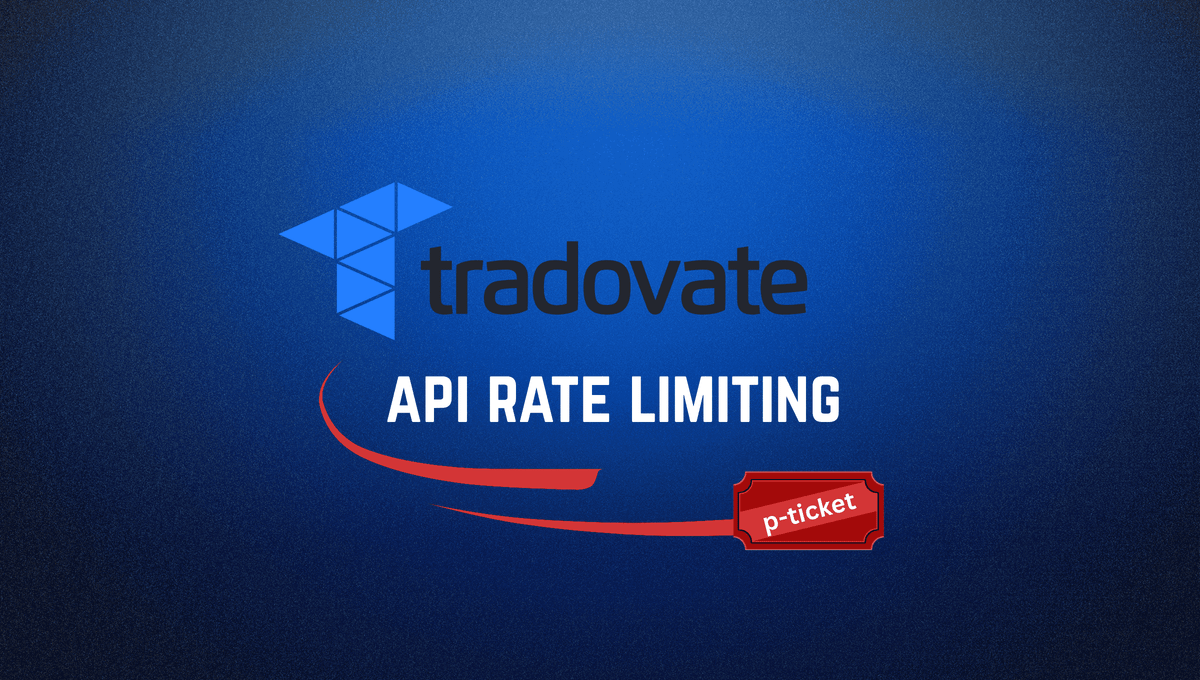 Understanding Tradovate API Rate Limits: What They Are & How to Avoid Them